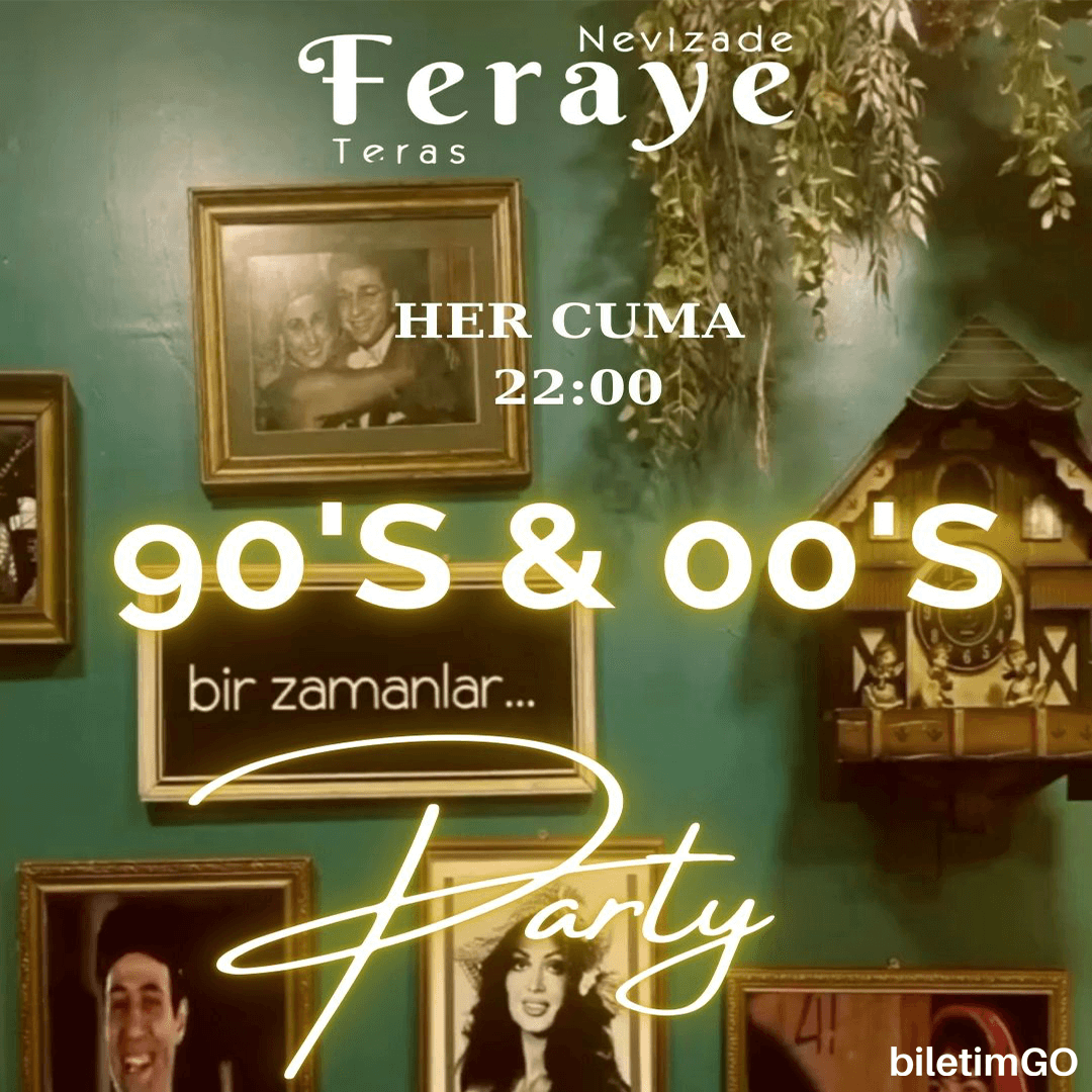 90's & 00's PARTİ – Biletler ve Detaylar