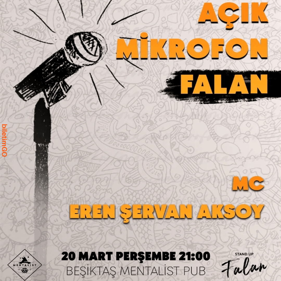 Açık Mikrofon Falan – Biletler ve Detaylar