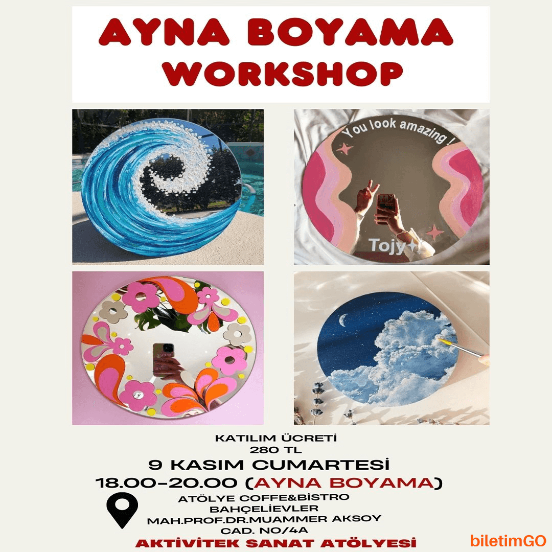 Ayna Boyama Workshop – Biletler ve Detaylar