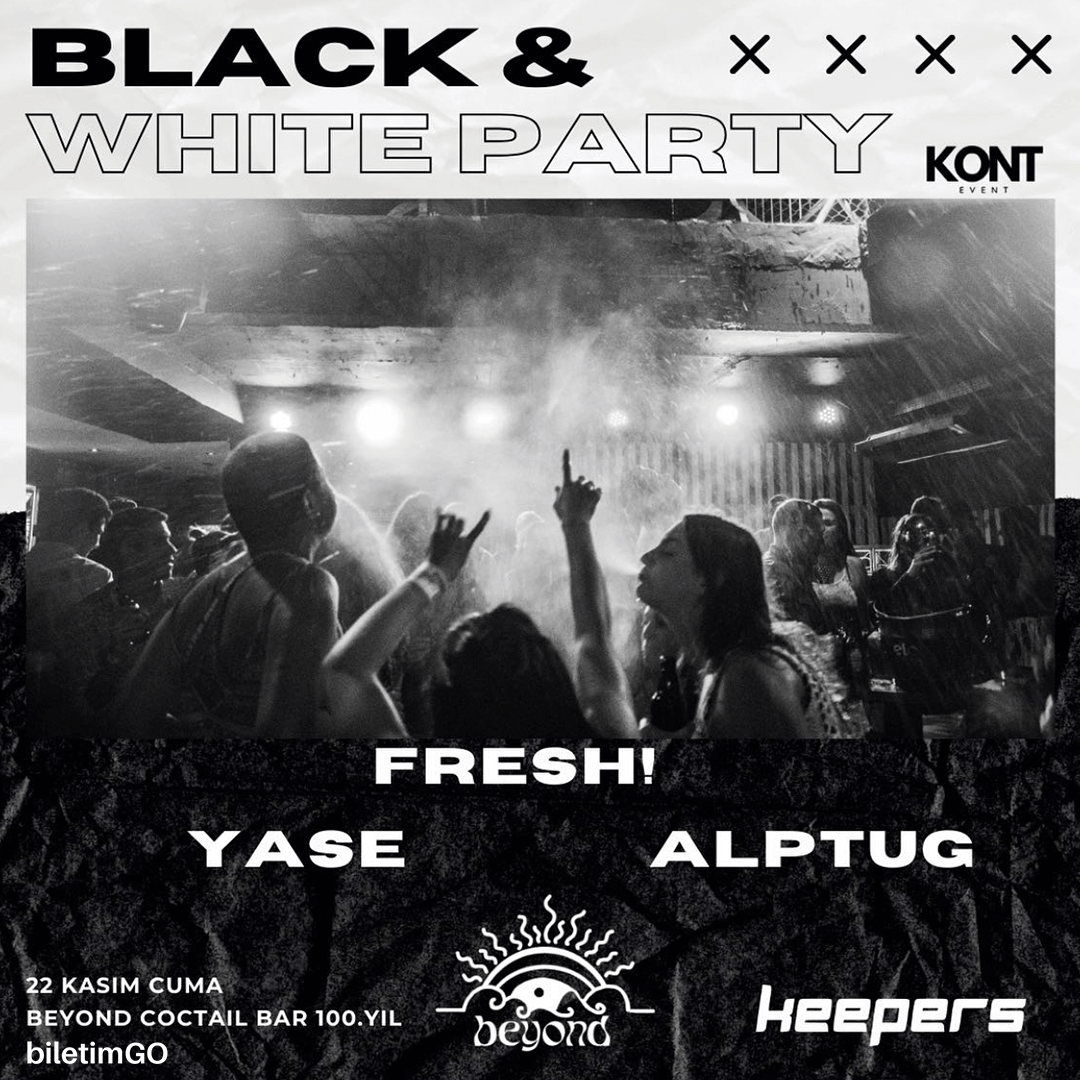Black&White Party – Biletler ve Detaylar