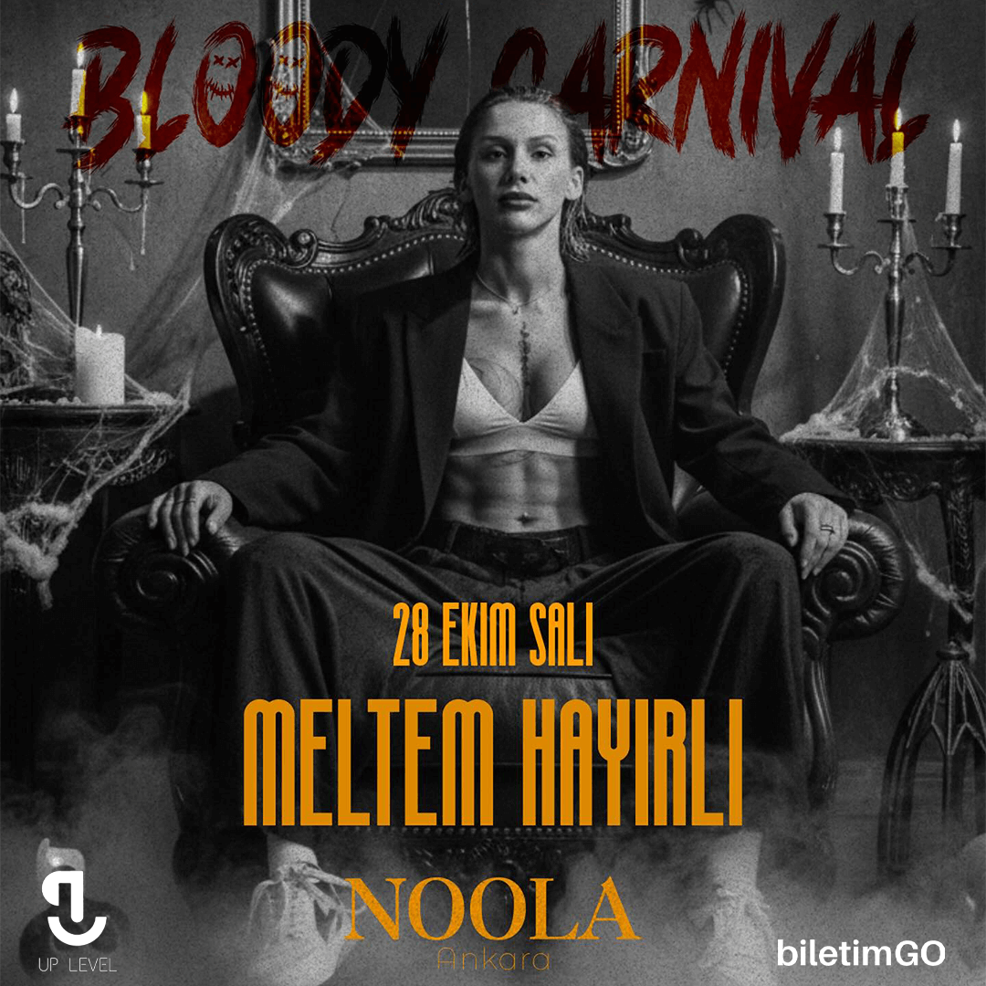 BLOODY CARNIVAL MELTEM HAYIRLI – Biletler ve Detaylar