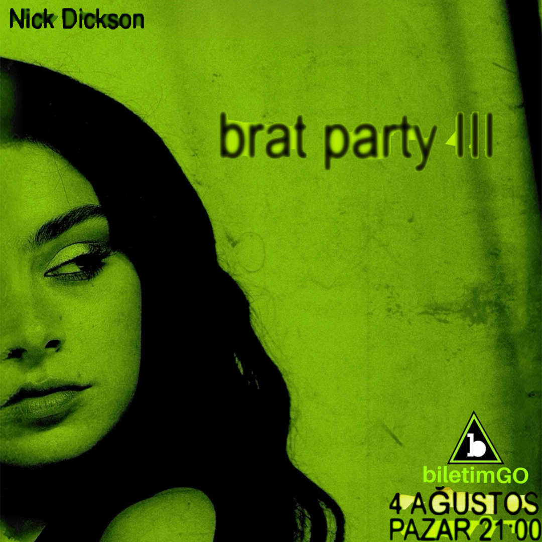 BRAT PARTY III ISTANBUL – Biletler ve Detaylar