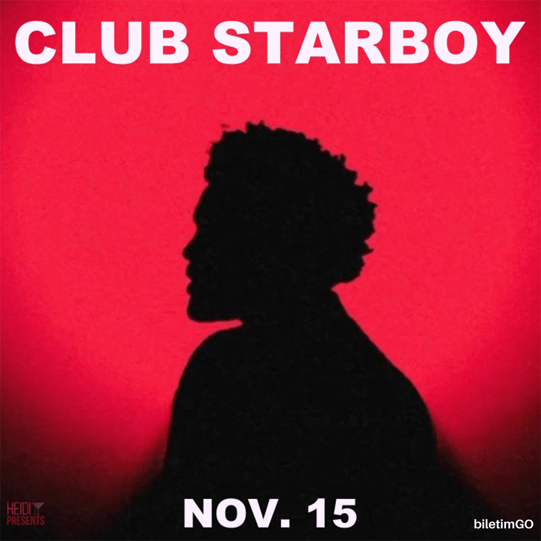 Club Starboy – Biletler ve Detaylar