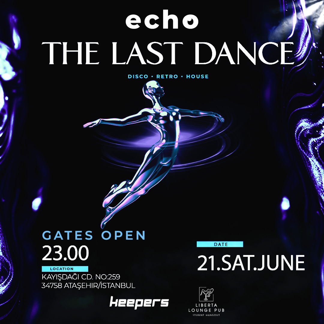 Echo: The Last Dance – Biletler ve Detaylar