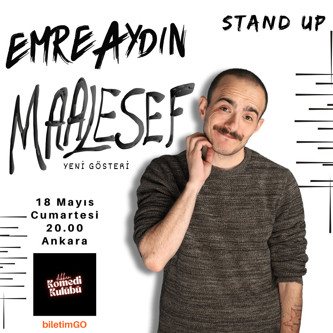Emre Aydın - Maalesef / Tek Kişilik Stand-Up – Biletler ve Detaylar