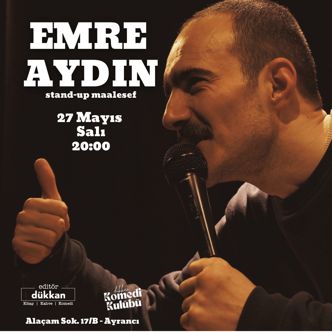 Emre Aydın - Stand-up – Biletler ve Detaylar