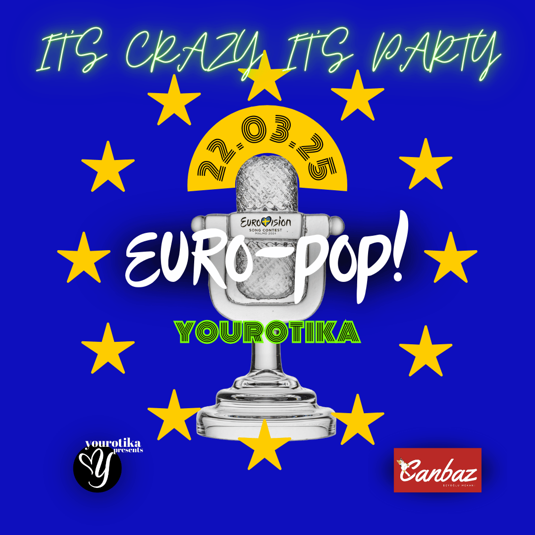 EURO-POP! THE PARTY İSTANBUL by Yourotika – Biletler ve Detaylar