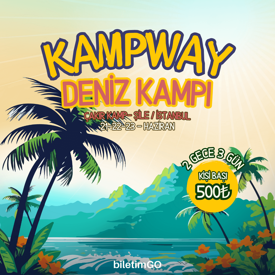 KAMPWAY DENİZ KAMPI | KAMPWAY – Biletler ve Detaylar