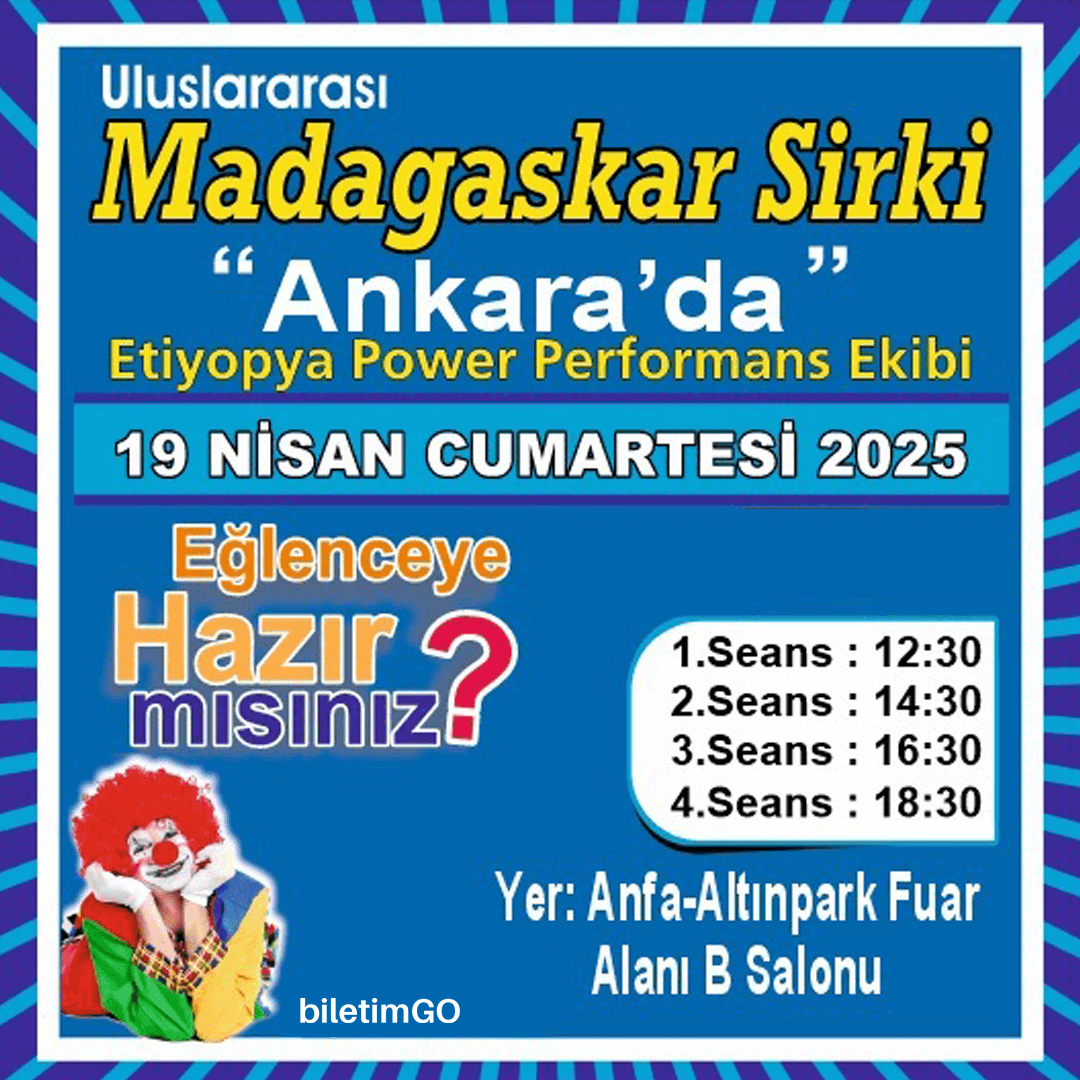 Madagaskar Sirki - Büyülü Dünya Turu - Ankara – Biletler ve Detaylar
