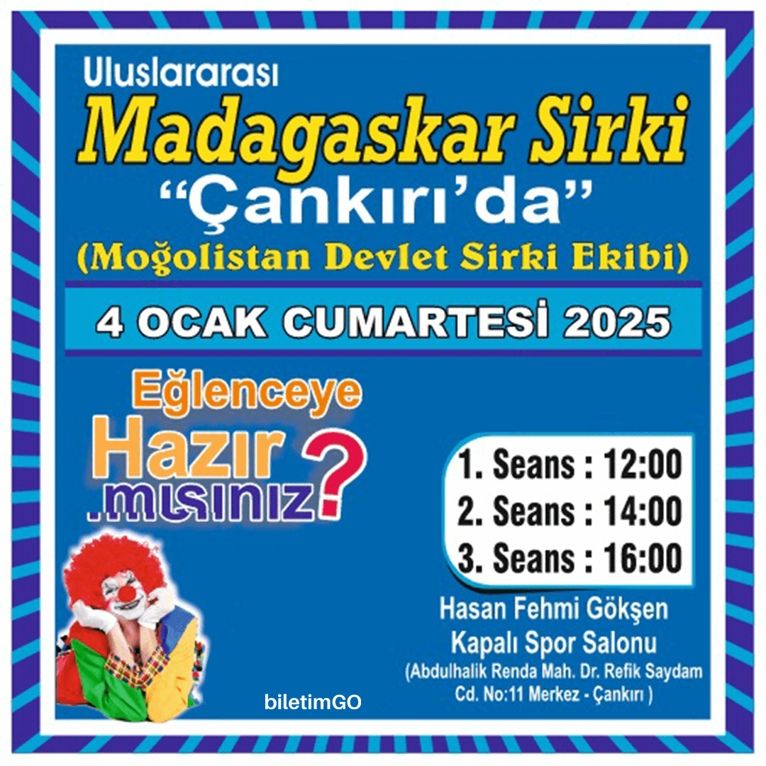 Madagaskar Sirki - Büyülü Dünya Turu - Çankırı – Biletler ve Detaylar