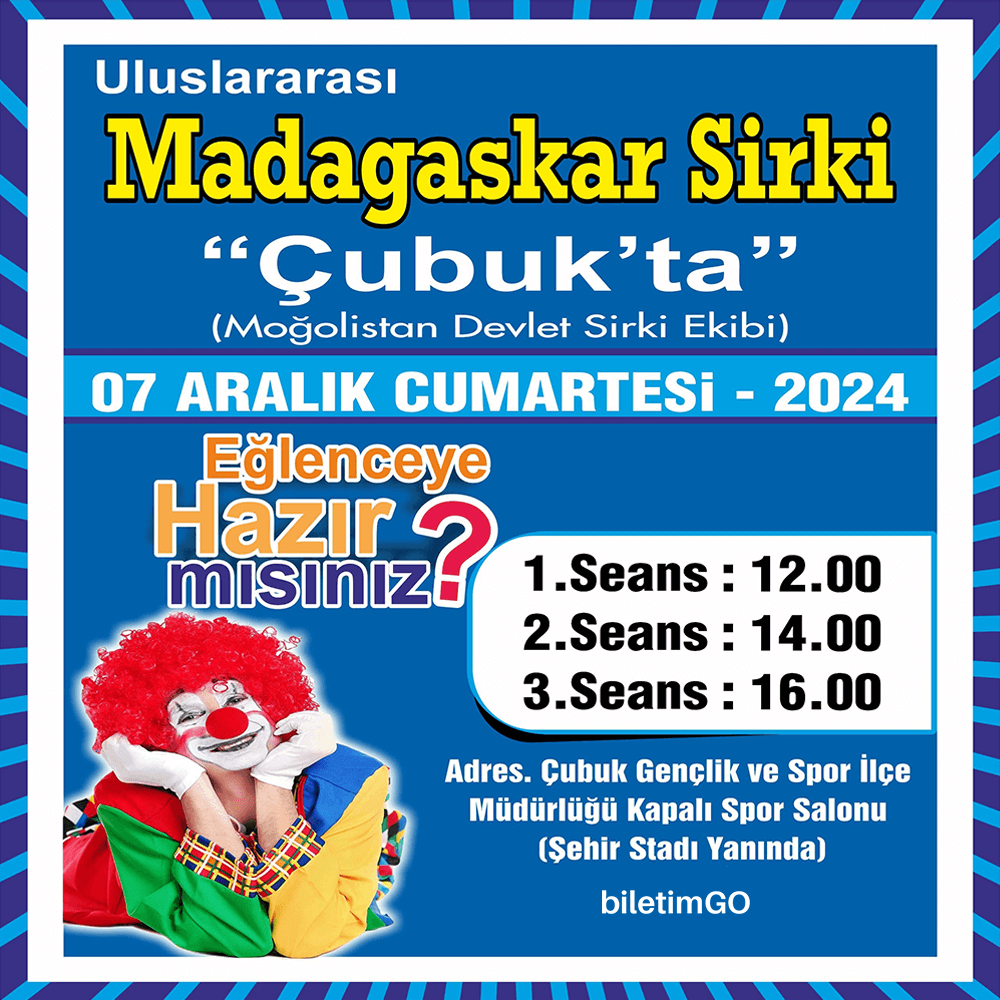 Madagaskar Sirki - Büyülü Dünya Turu - Çubuk – Biletler ve Detaylar