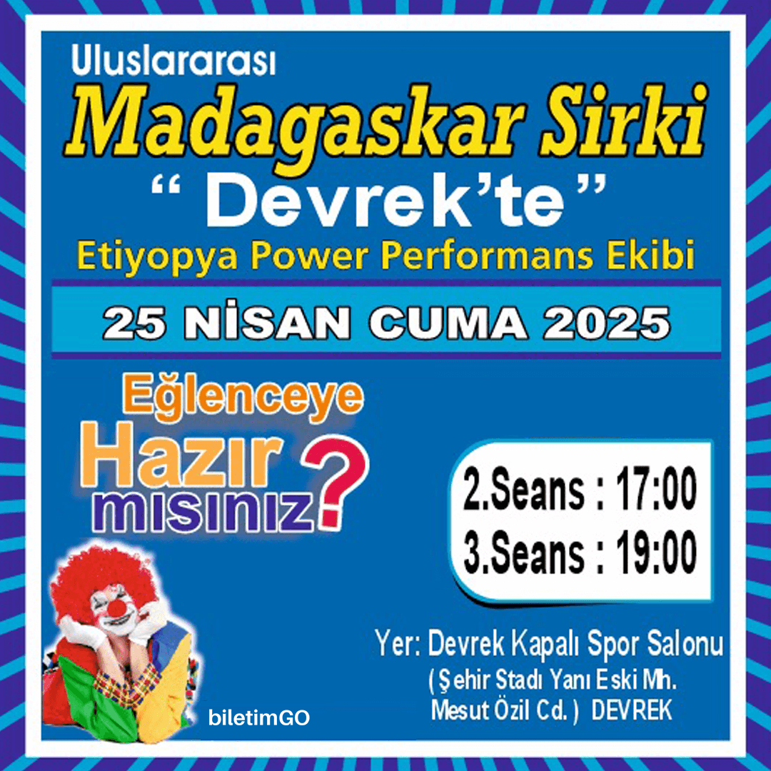 Madagaskar Sirki - Büyülü Dünya Turu - Devrek – Biletler ve Detaylar