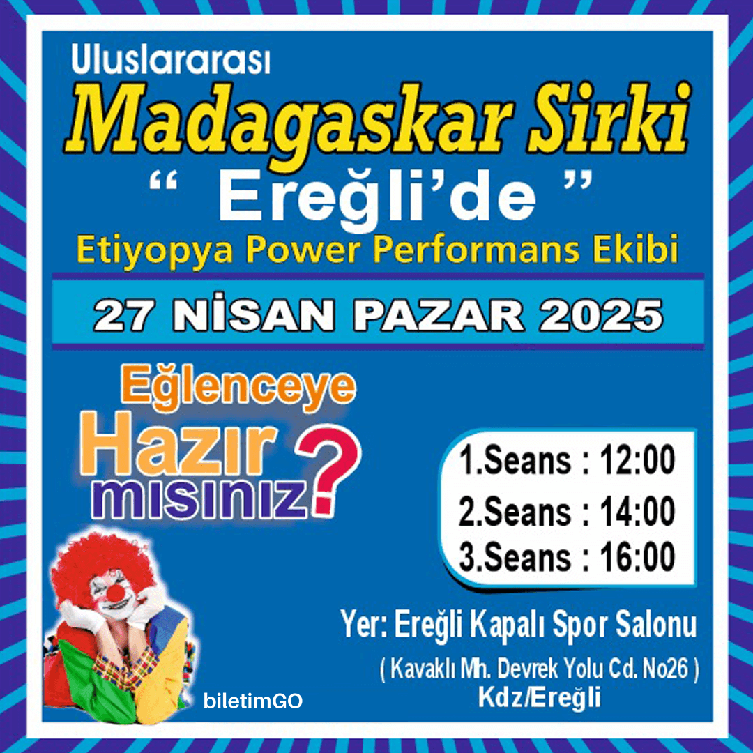 Madagaskar Sirki - Büyülü Dünya Turu - Ereğli – Biletler ve Detaylar