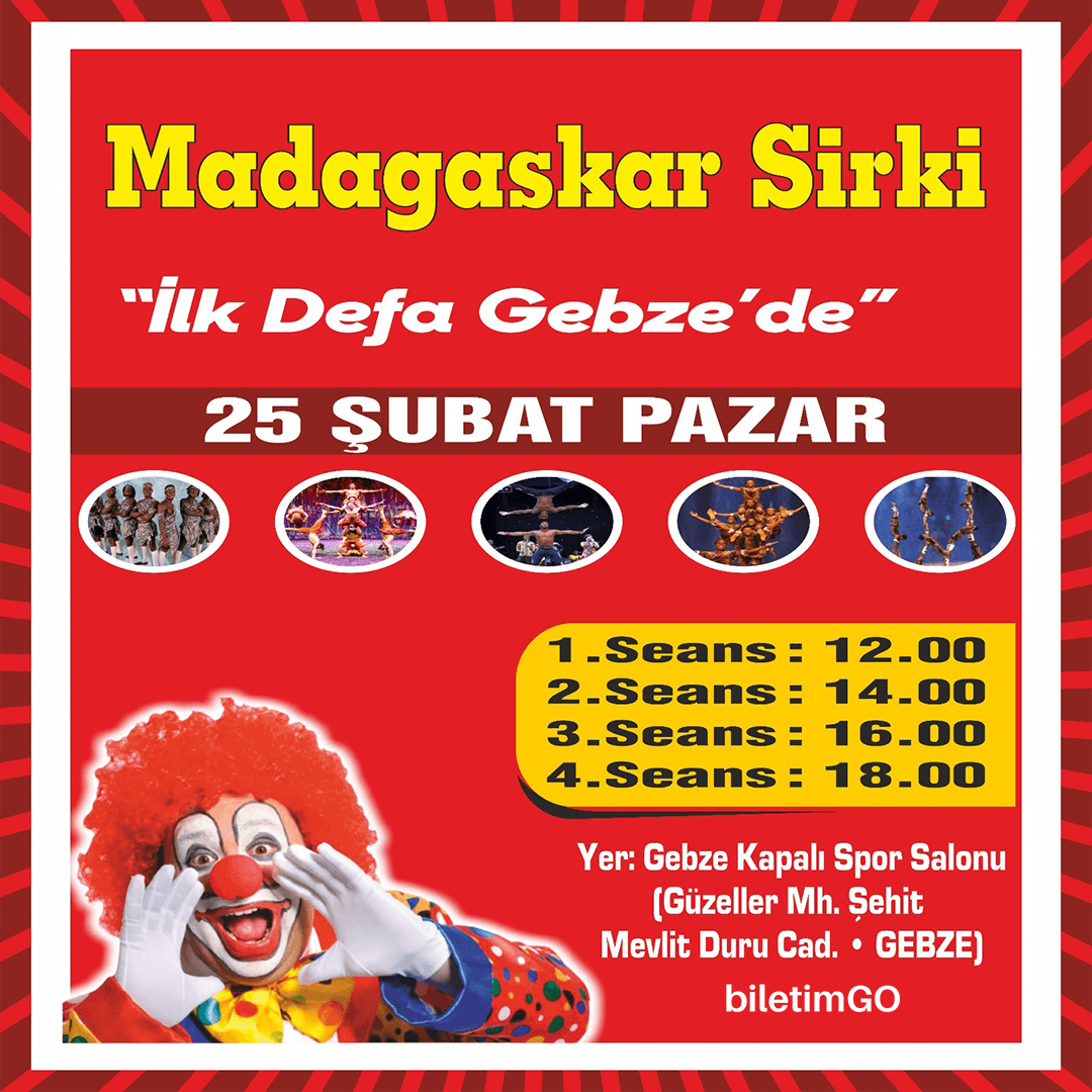 Madagaskar Sirki Büyülü Dünya Turu - Gebze – Biletler ve Detaylar