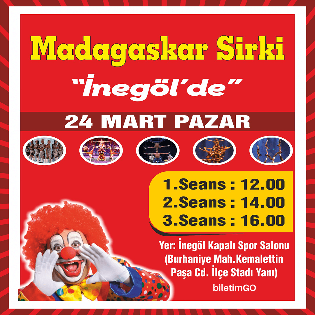 Madagaskar Sirki Büyülü Dünya Turu - İnegöl – Biletler ve Detaylar