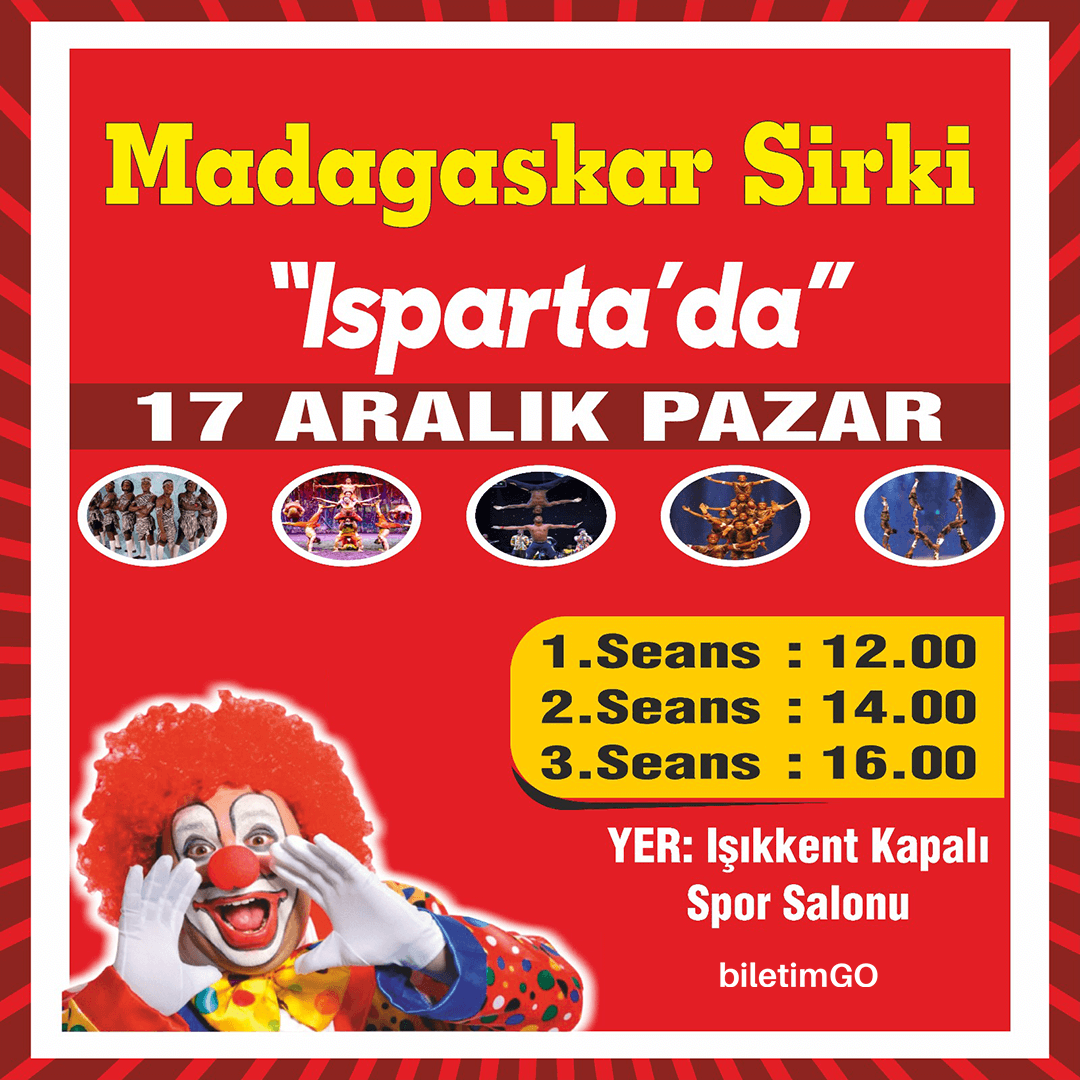 Madagaskar Sirki Büyülü Dünya Turu - Isparta – Biletler ve Detaylar