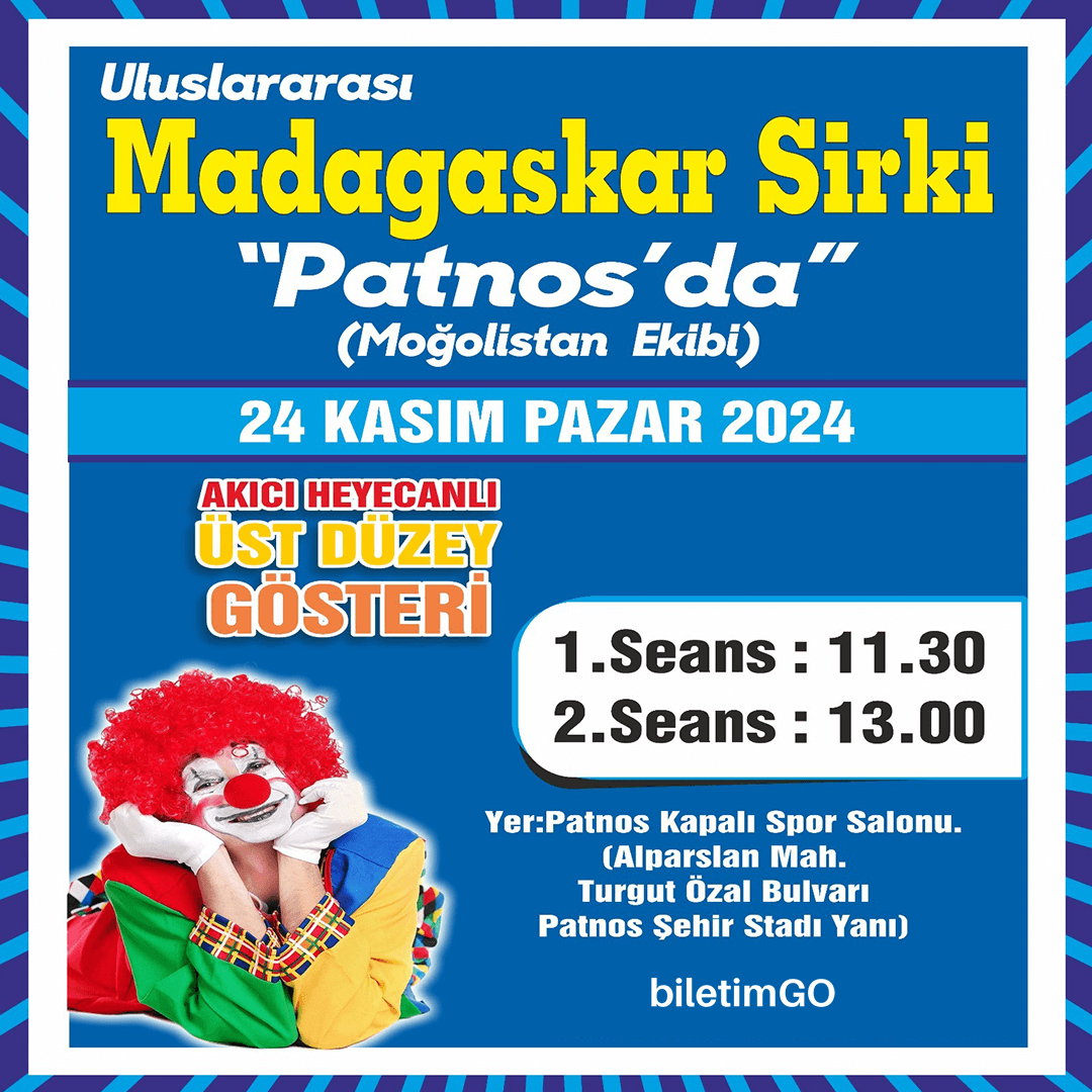 Madagaskar Sirki - Büyülü Dünya Turu - Patnos – Biletler ve Detaylar