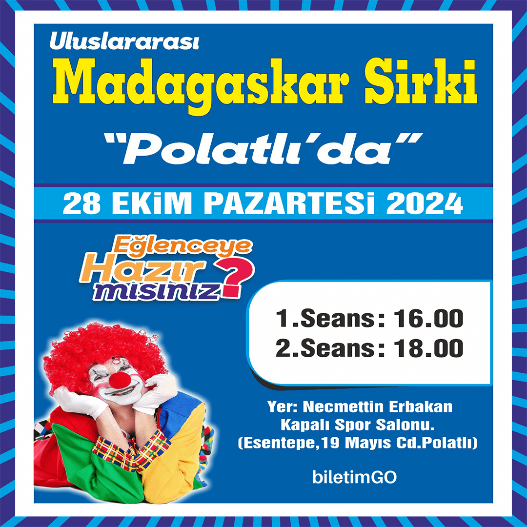 Madagaskar Sirki - Büyülü Dünya Turu - Polatlı – Biletler ve Detaylar