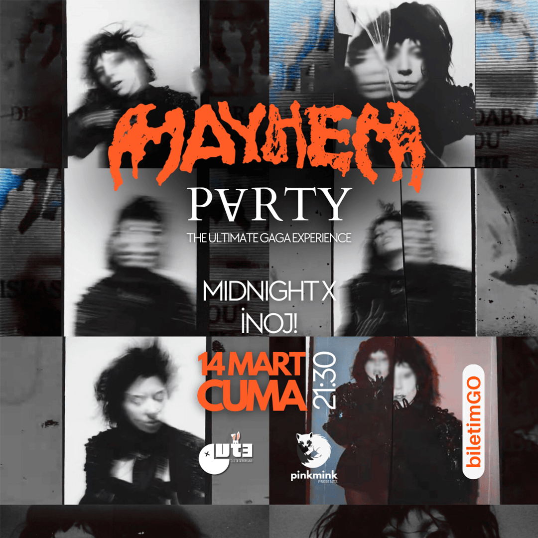 Mayhem Party: The Ultimate Gaga Experience – Biletler ve Detaylar