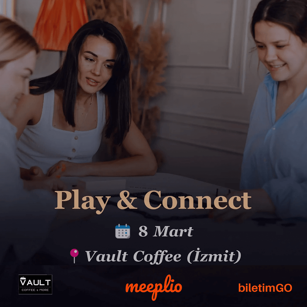 Play & Connect / 8 Mart – Biletler ve Detaylar
