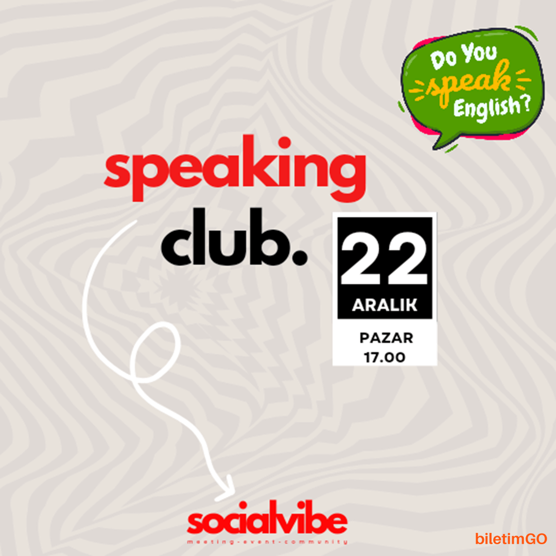 Speaking Club – Biletler ve Detaylar