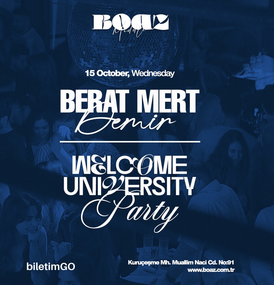 UNIVERSITY WELCOME PARTY – Biletler ve Detaylar