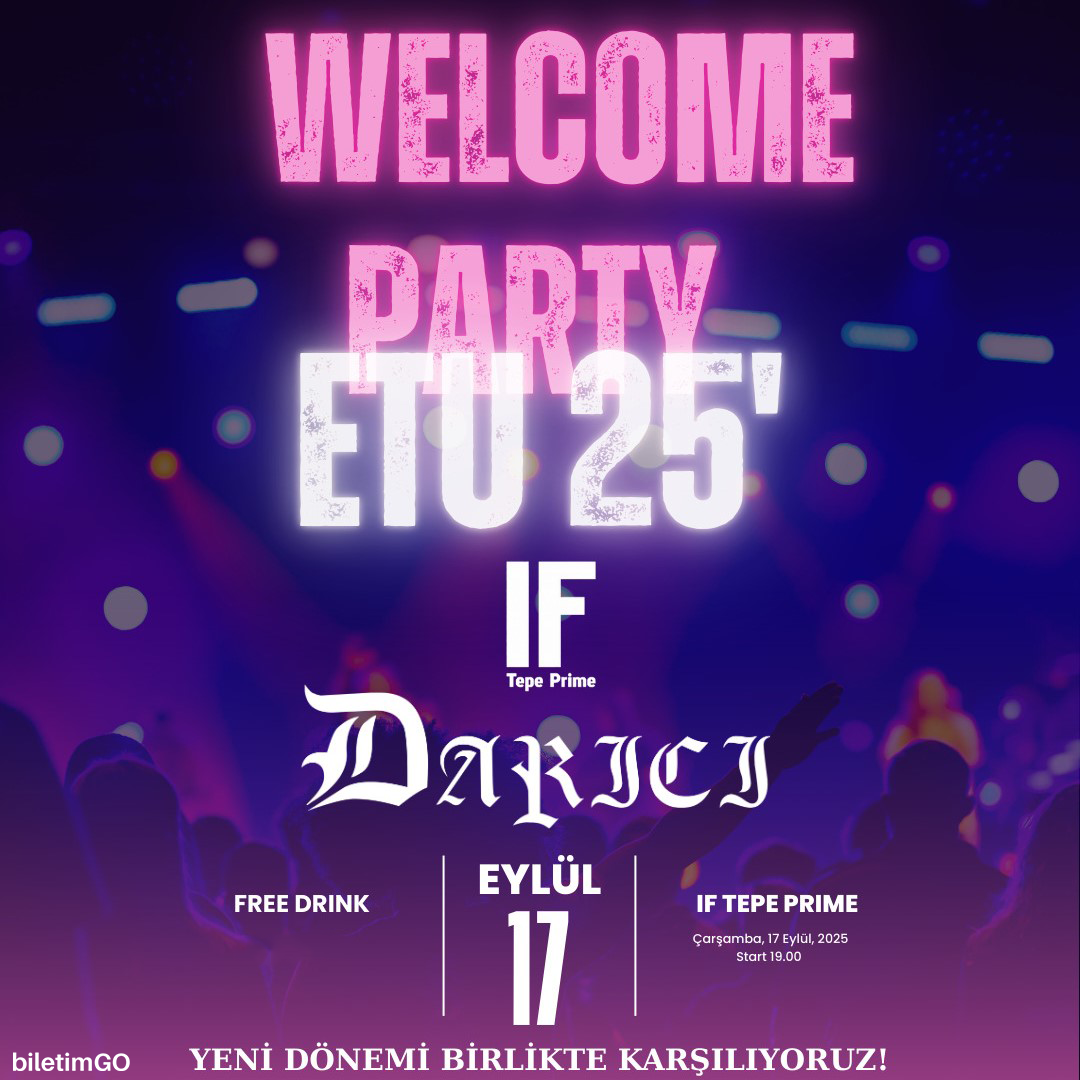 Welcome Party ETU 25' – Biletler ve Detaylar