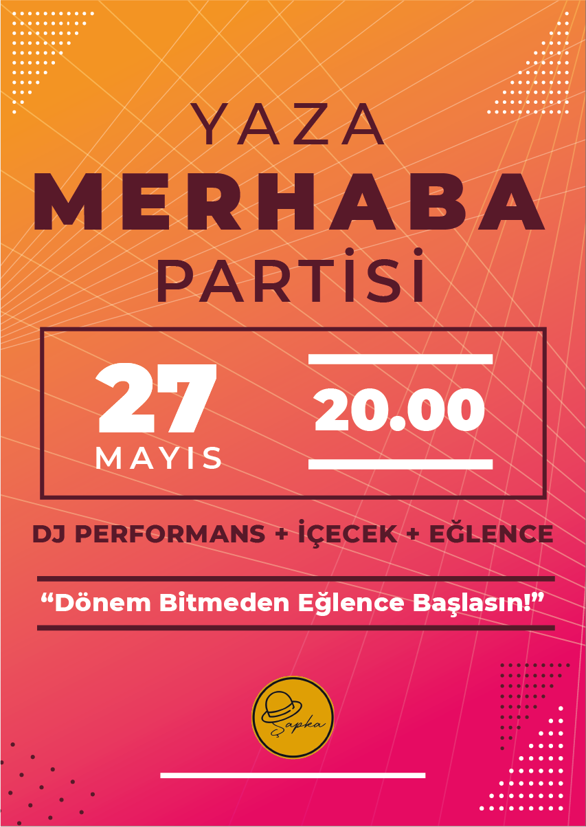 Yaza Merhaba Partisi – Biletler ve Detaylar