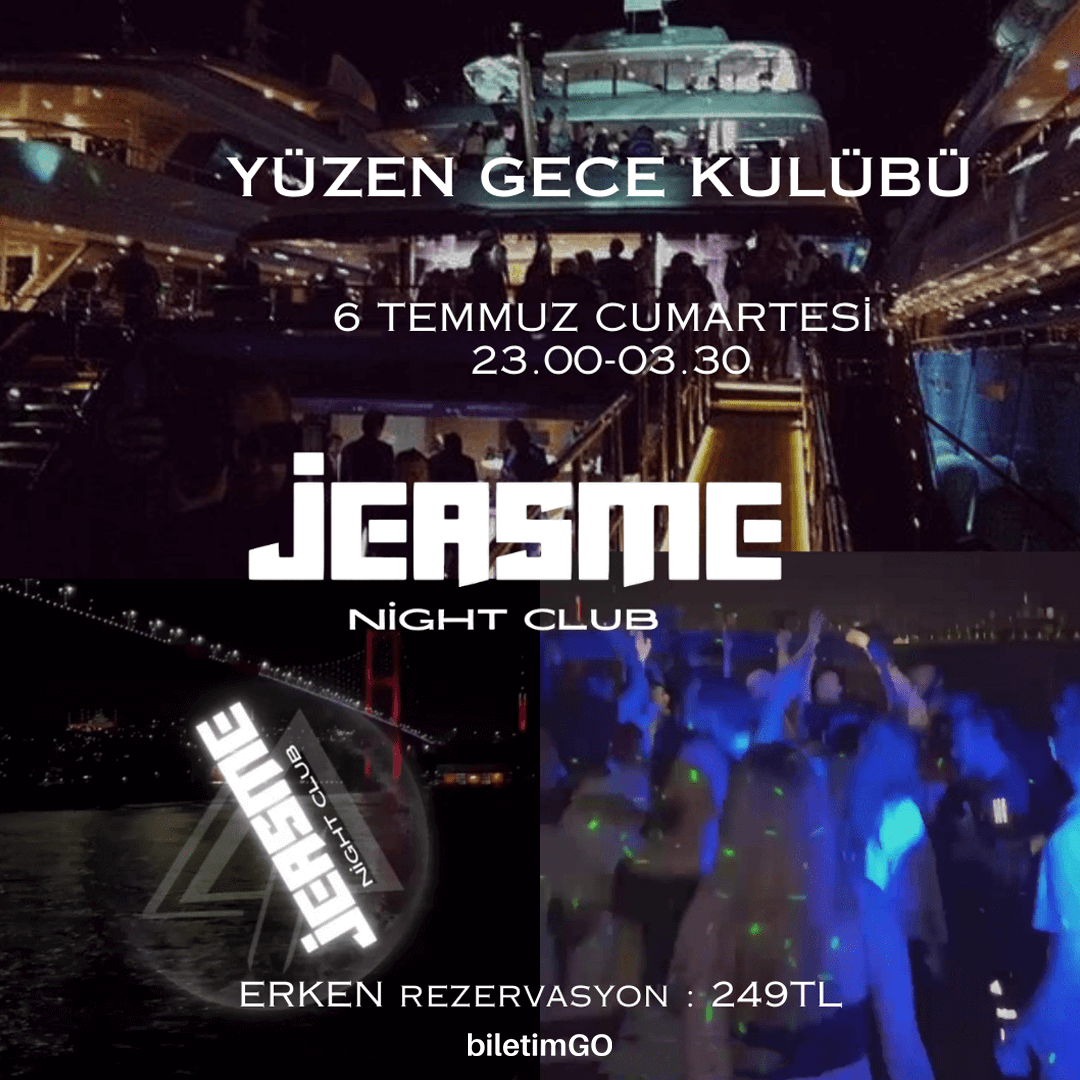 YÜZEN GECE KULÜBÜ-JEASME NIGHT CLUB – Biletler ve Detaylar